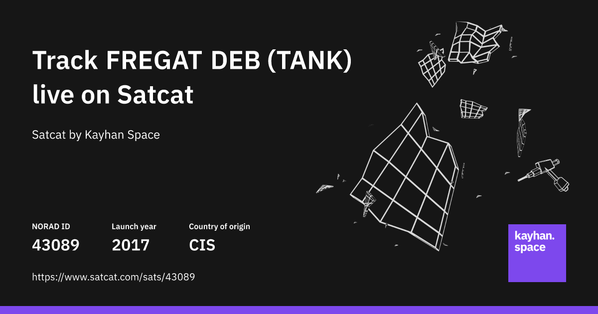 Track FREGAT DEB (TANK) (NORAD ID: 43089) live with Satcat
